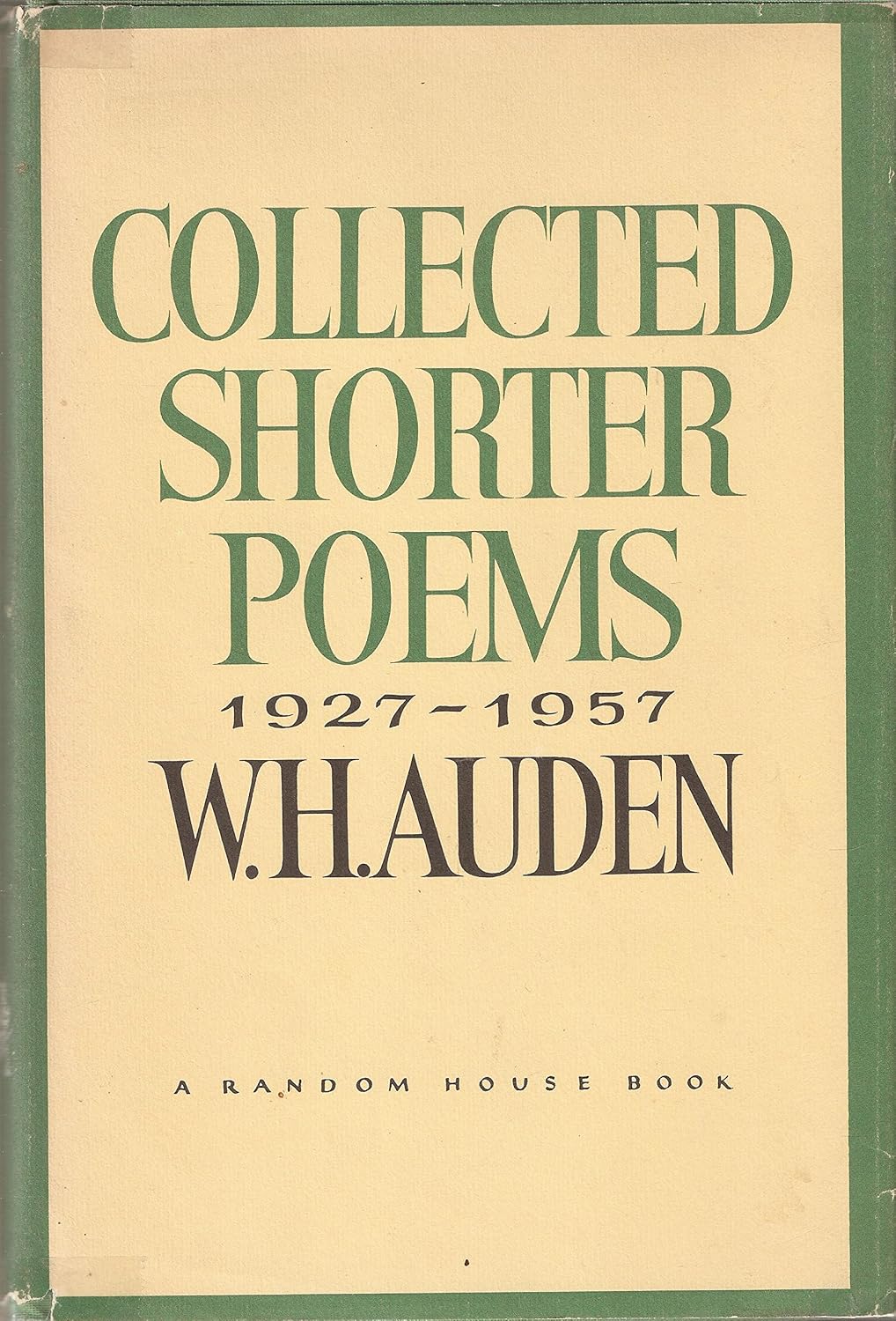 Collected Shorter Poems, 1927-1957: Auden, W. H.: 9780394403335: Amazon ...