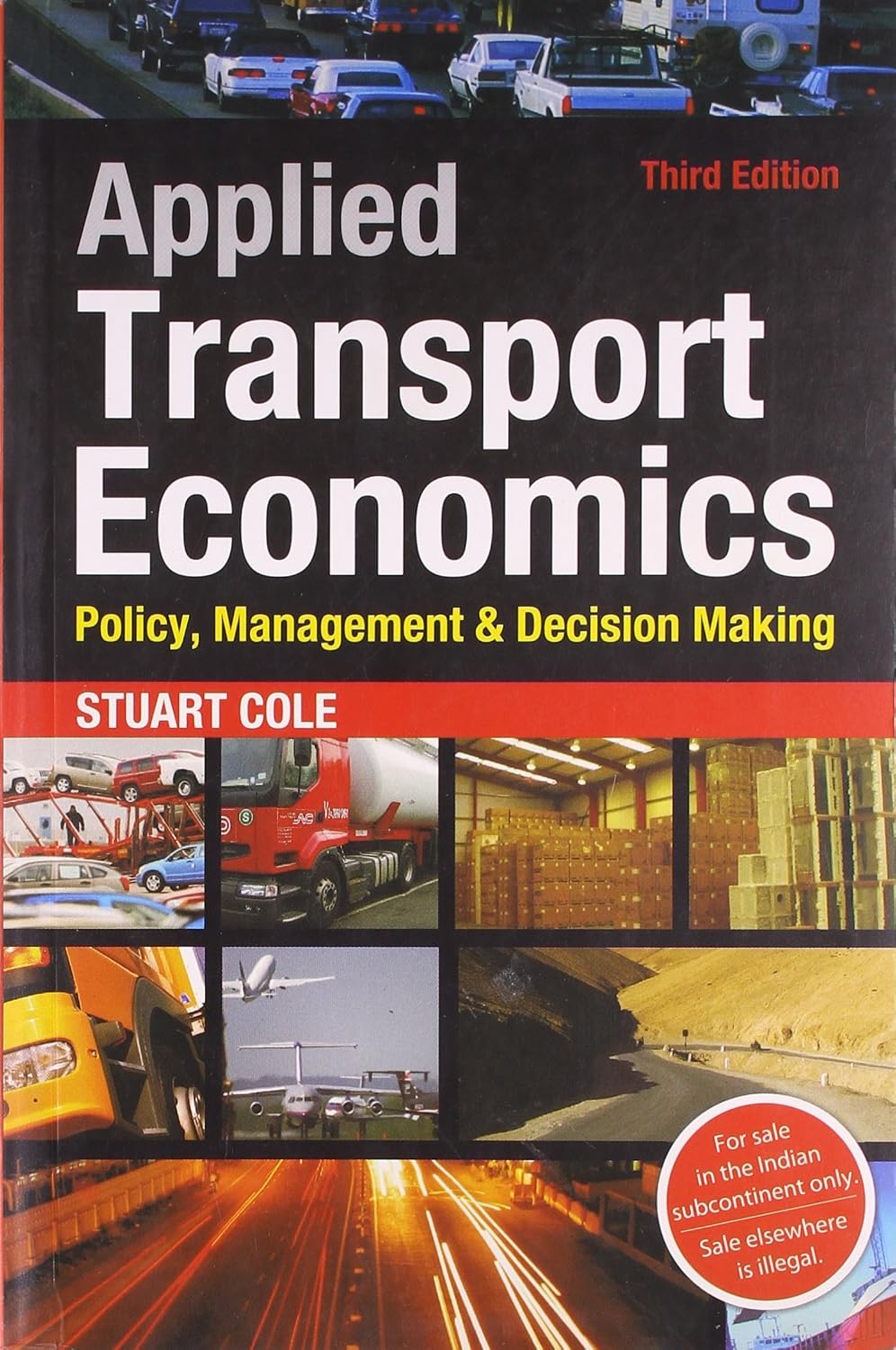 Applied Transport Economics: Stuart Cole: 9788175546004: Amazon.com: Books