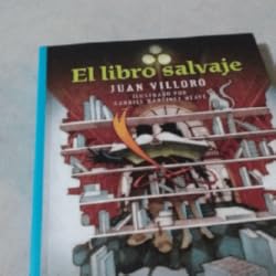 El Libro Salvaje : Juan Villoro, Meave, Gabriel Martinez: Amazon.com.mx ...