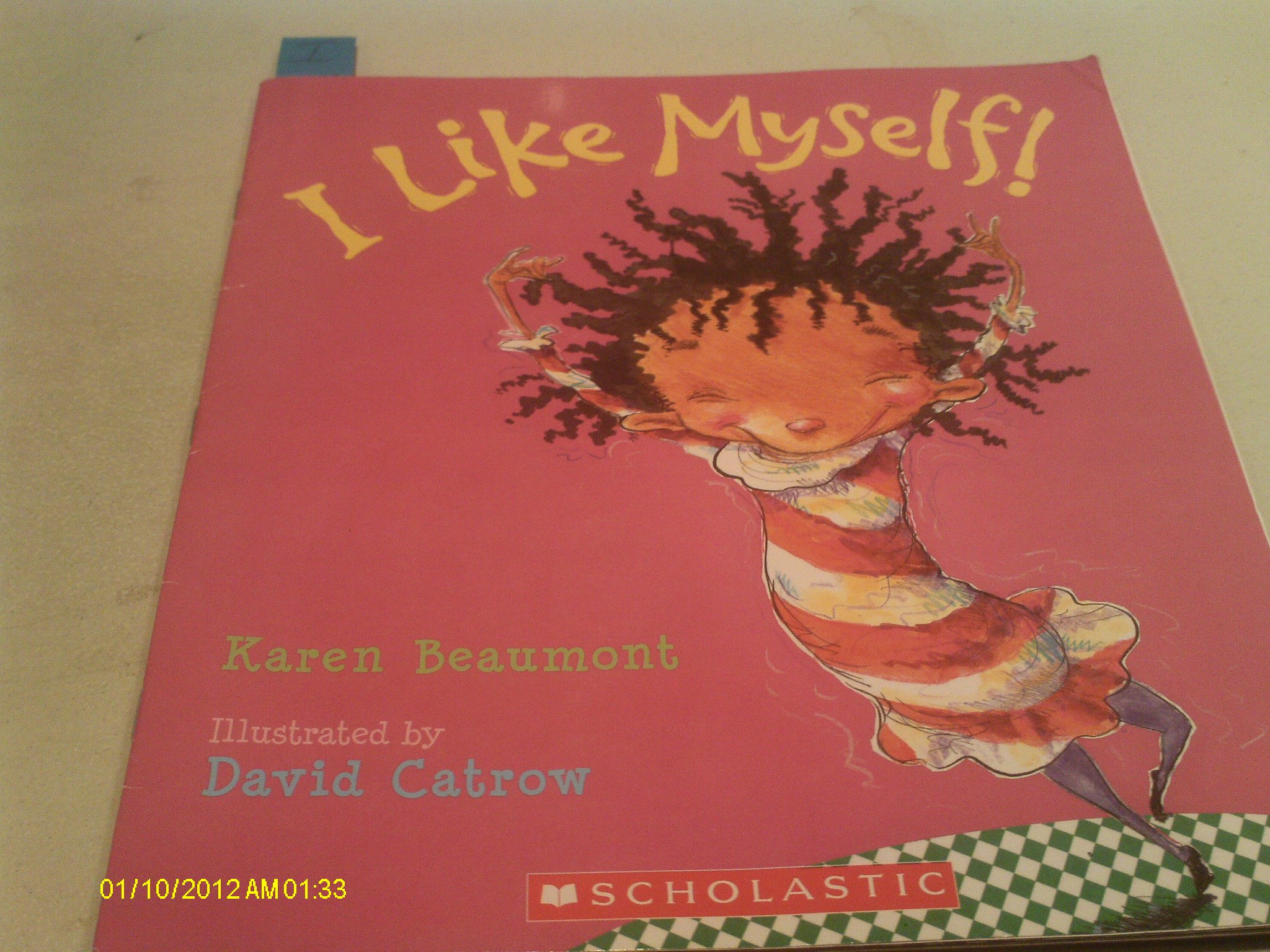I Like Myself!: Karen Beaumont, David Catrow: 9780439799058: Amazon.com ...