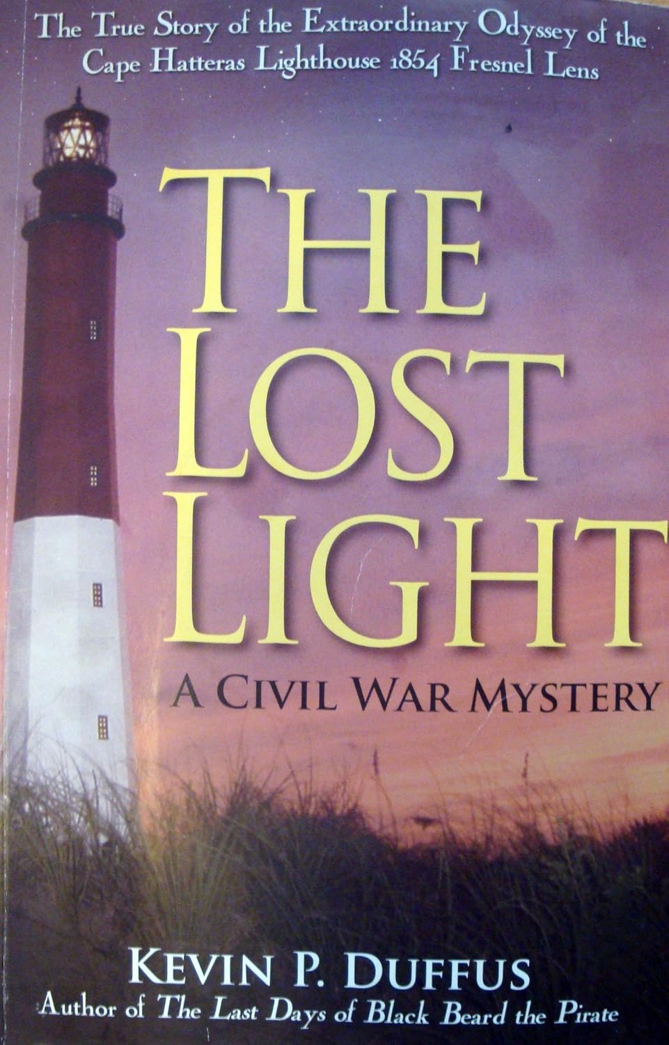 THE LOST LIGHT A Civil War Mystery: Kevin P. Duffus: 9781888285260 ...