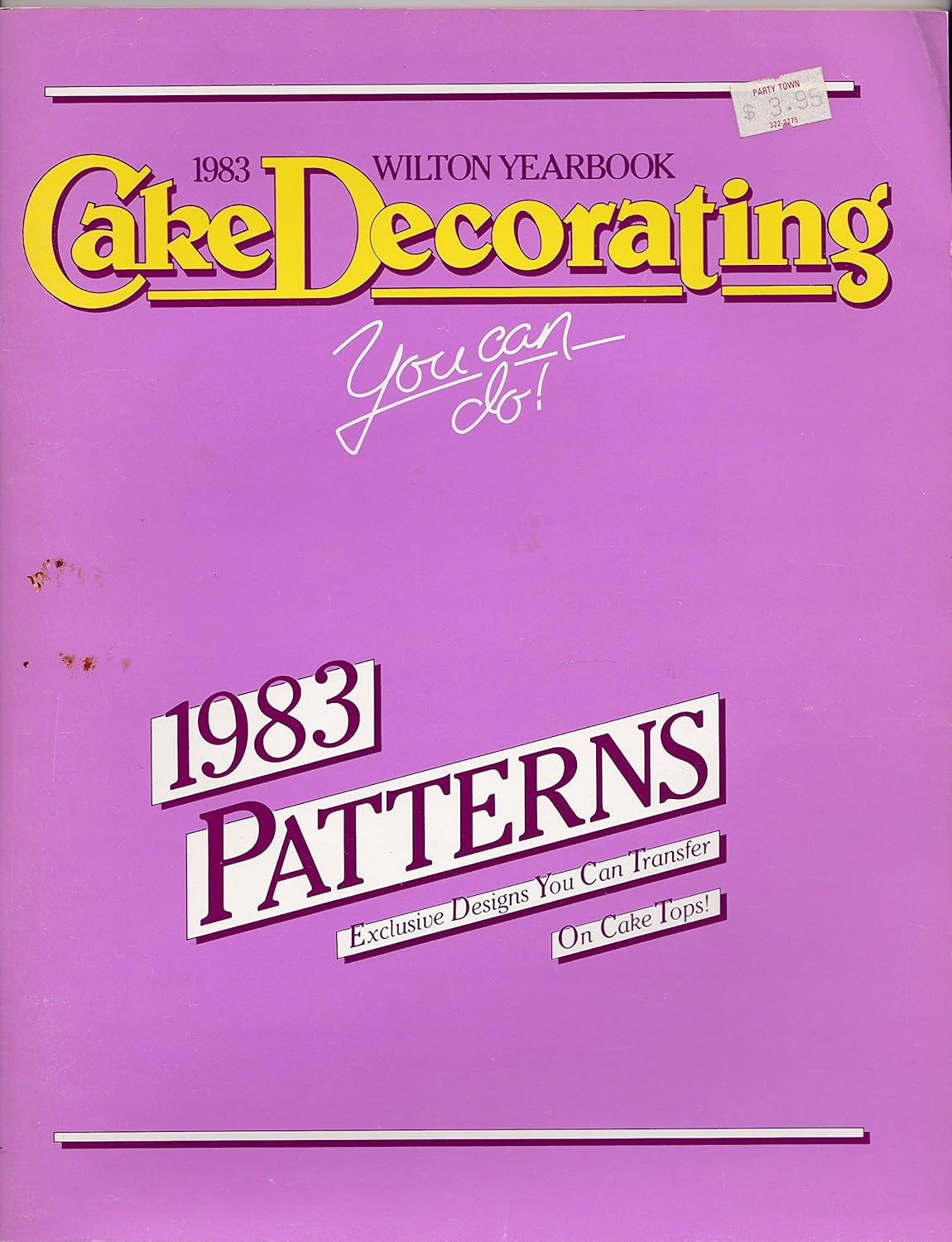 1983 Wilton Yearbook of Cake Decorating Patterns: Wilton Enterprises ...