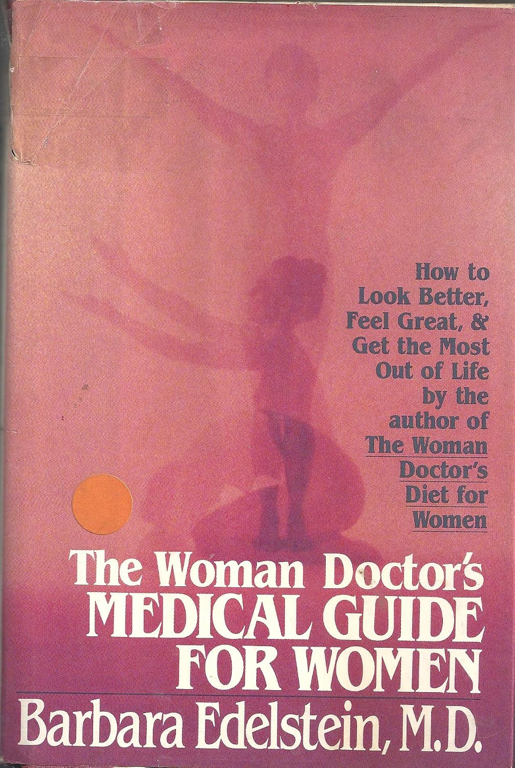 The Woman Doctor's Medical Guide for Women: Edelstein, Barbara ...
