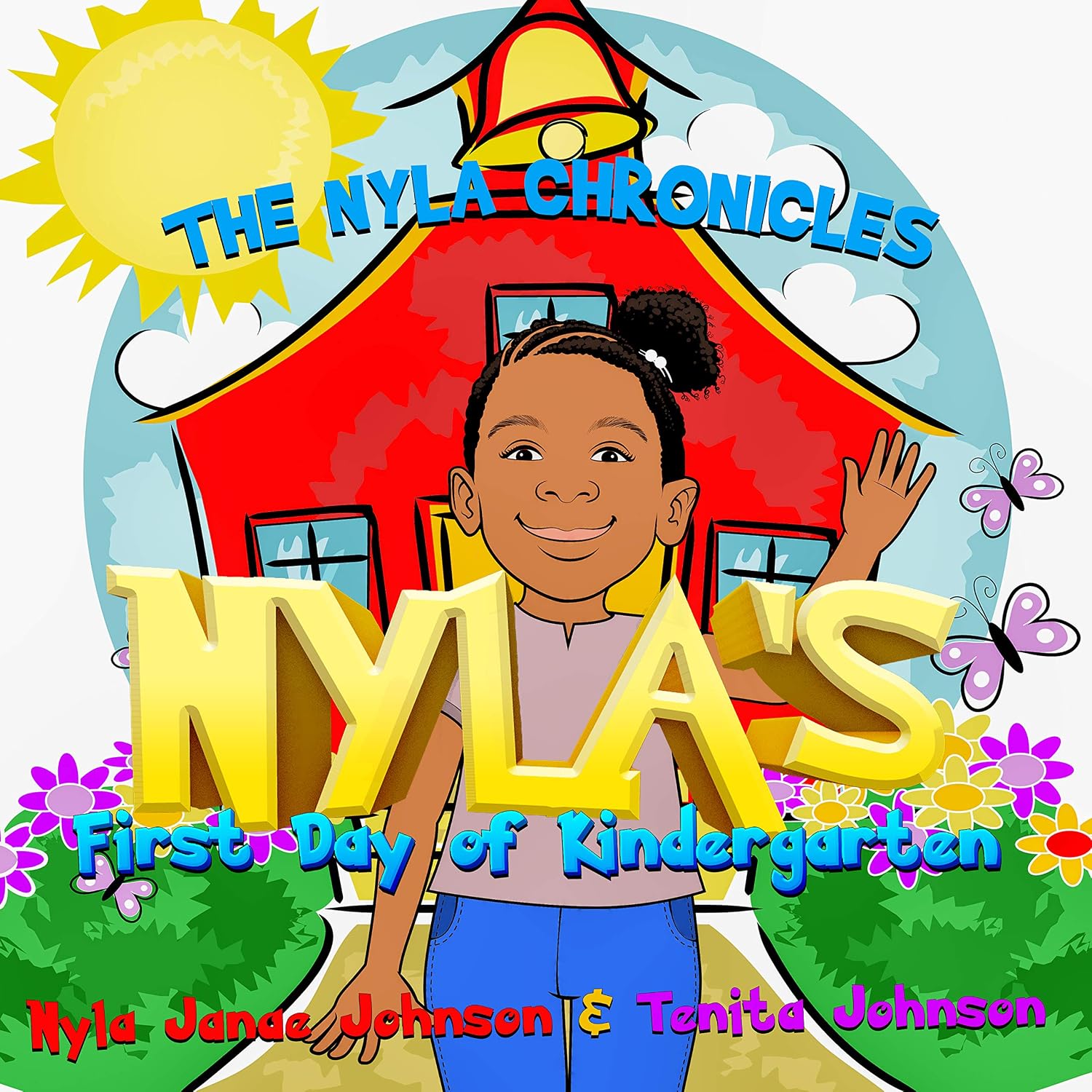 Amazon.com: The Nyla Chronicles: Nyla's First Day of Kindergarten eBook ...