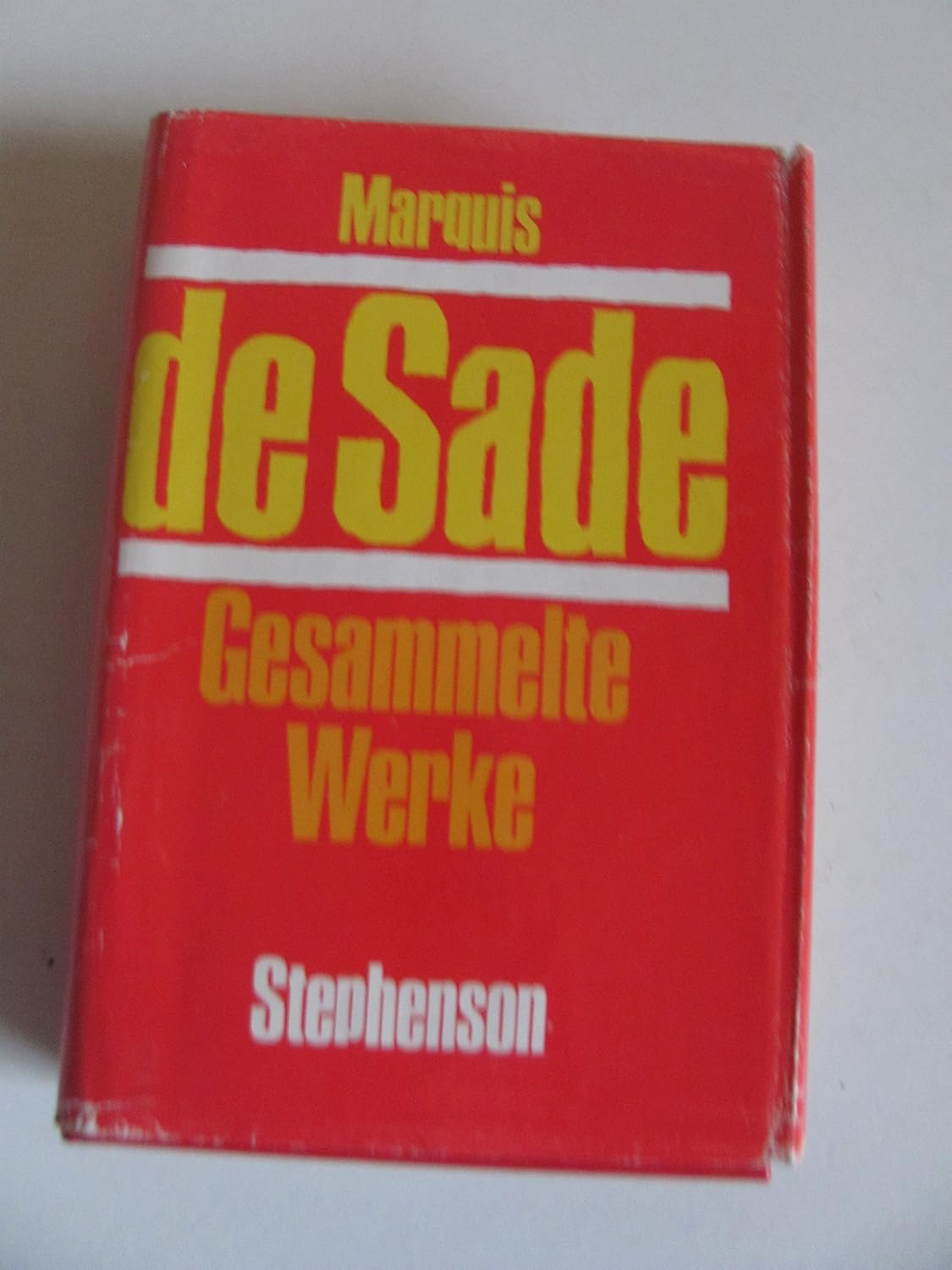 Marquis de Sade (Gesammelte Werke) : Carl Stephenson, Marquis de Sade ...