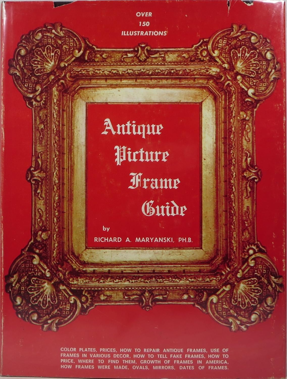 Antique Picture Frame Guide: Richard A. Maryanski: Amazon.com: Books
