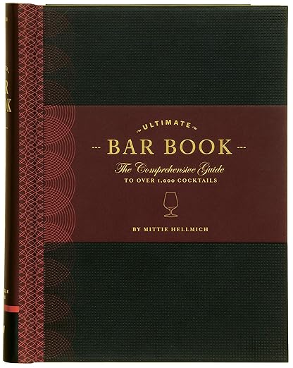 The Ultimate Bar Book: The Comprehensive Guide to Over 1,000 Cocktails ...