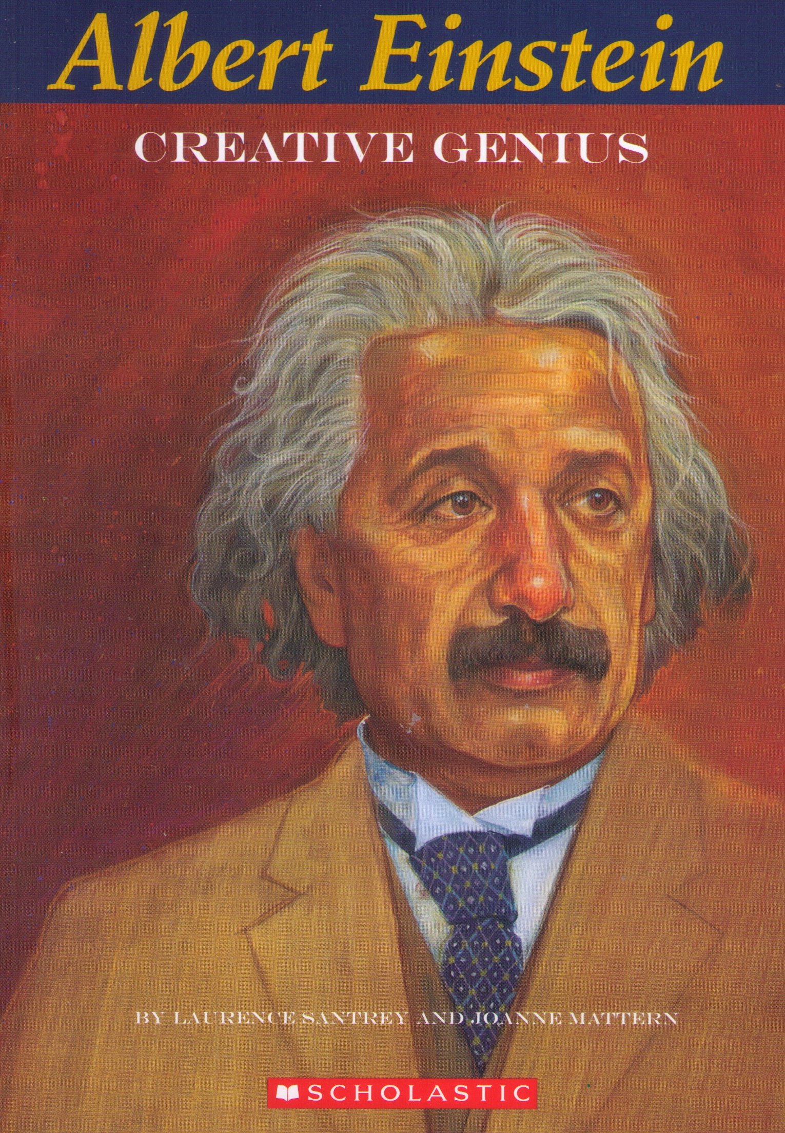 Albert Einstein: Creative Genius: Laurence Santrey: 9780439801522 ...