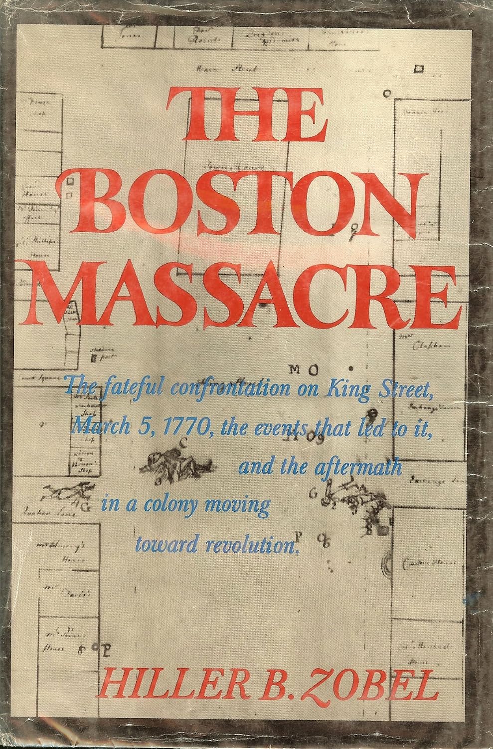 The Boston Massacre: Zobel, Hiller B., Illustrated: 9780393053760 ...