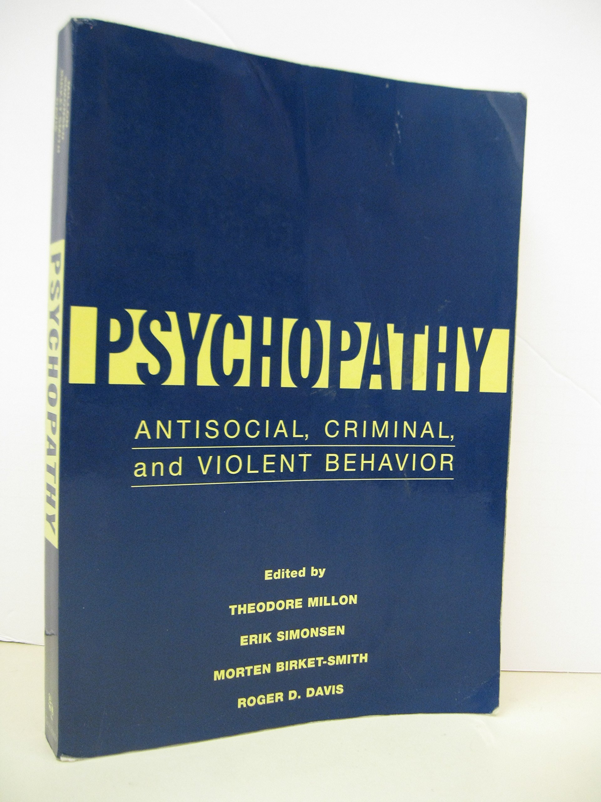 Psychopathy: Antisocial, Criminal, and Violent Behavior: 9781572308640 ...