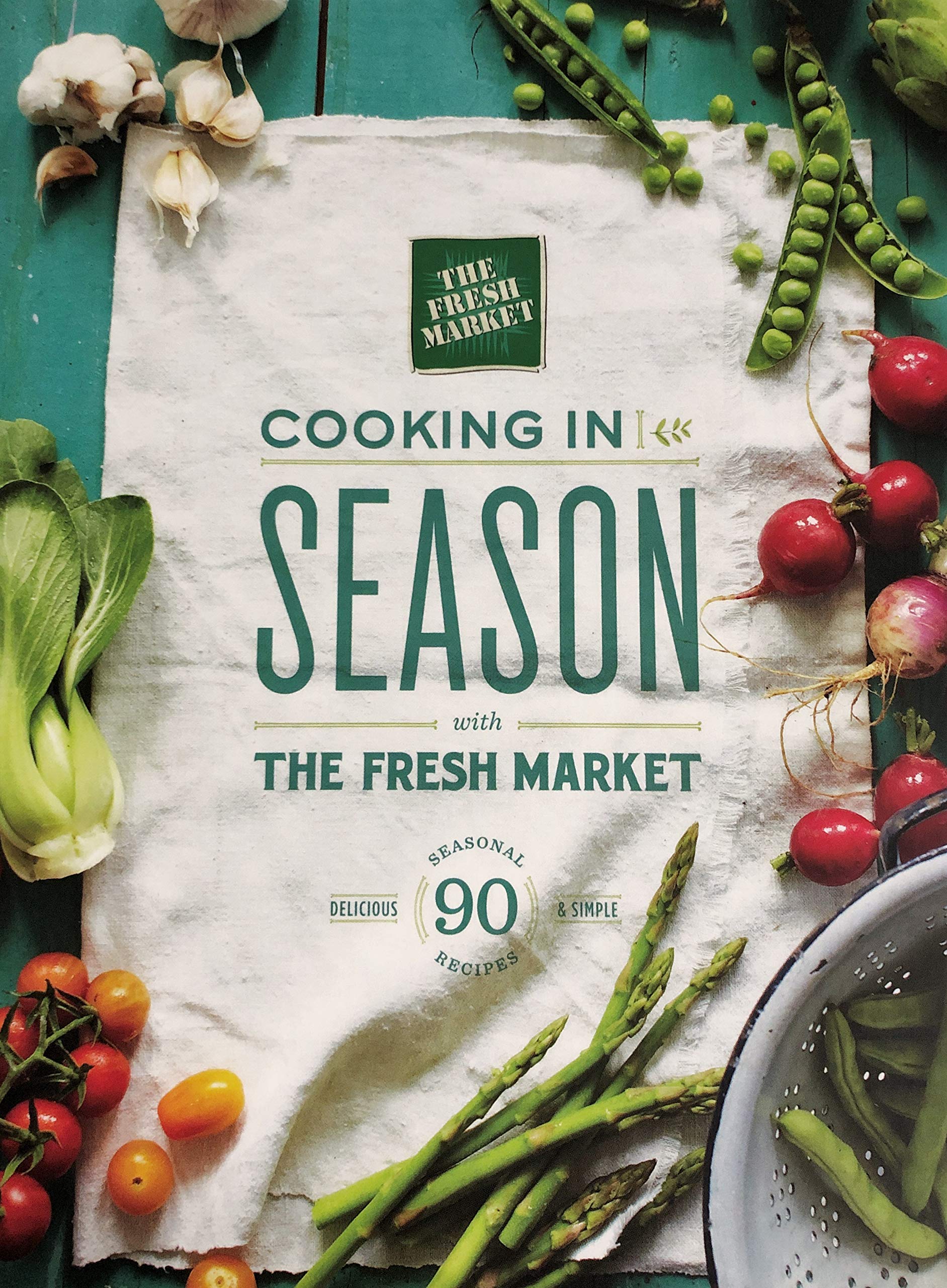 Cooking in Season with The Fresh Market: The Fresh Market ...