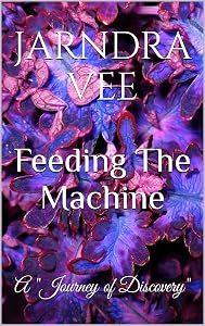 Feeding The Machine