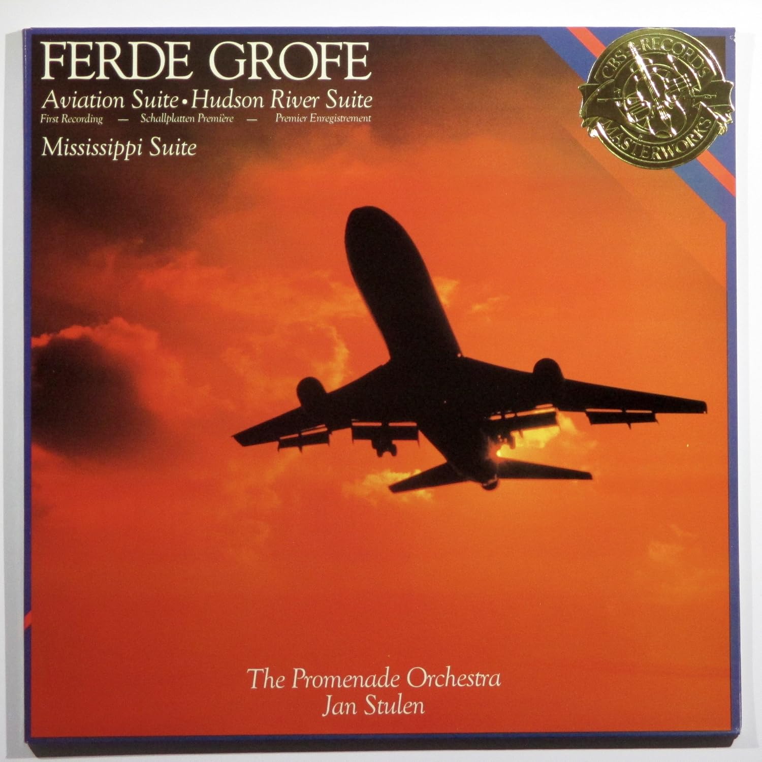 Ferde Grofe: Hudson River Suite; Aviation Suite; Mississippi Suite ...