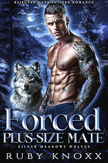 Amazon.com: Forced Plus-Size Mate: Rejected Mate Shifter Romance ...