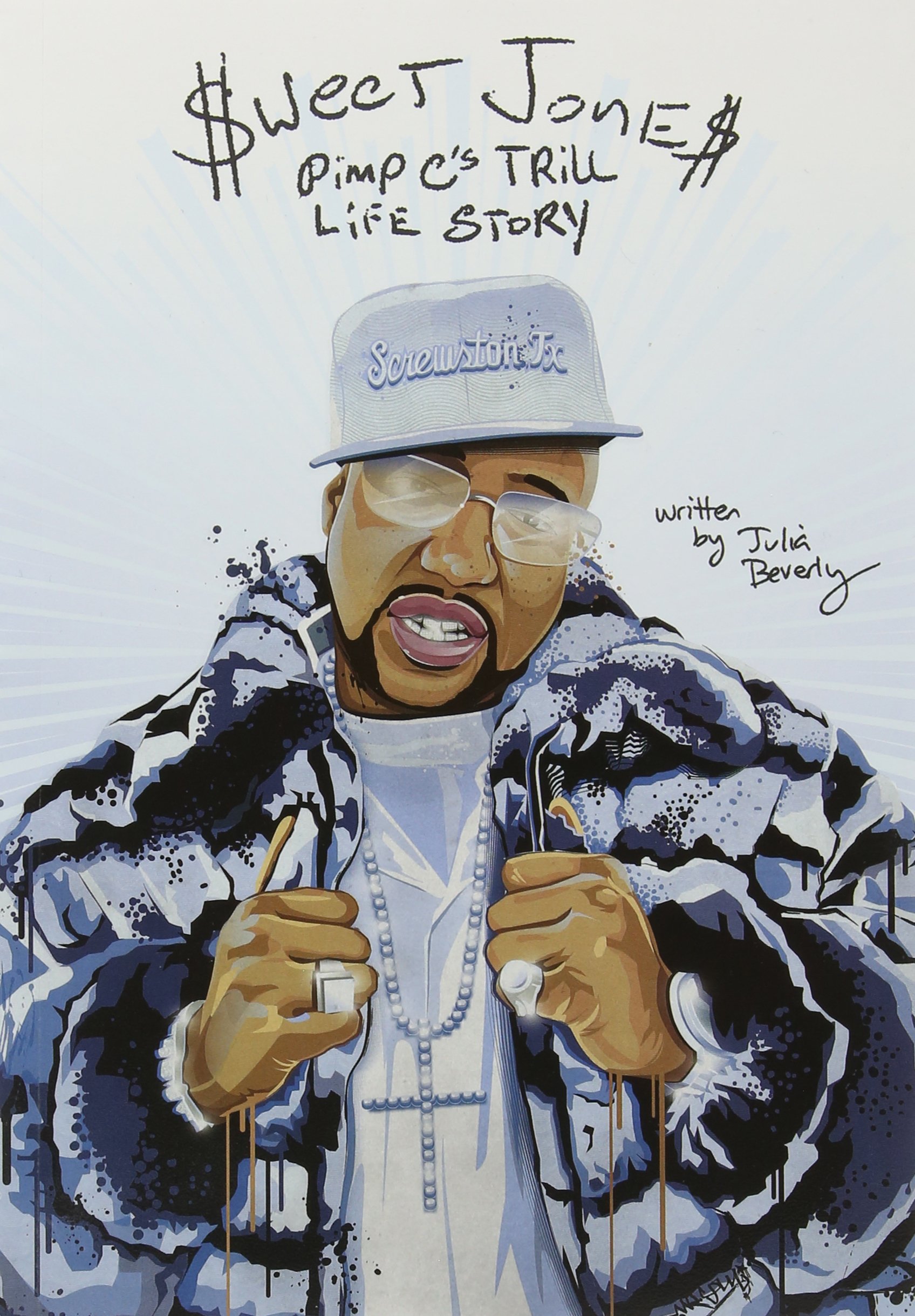 Amazon.com: Sweet Jones: Pimp C's Trill Life Story: 9780692461273 ...