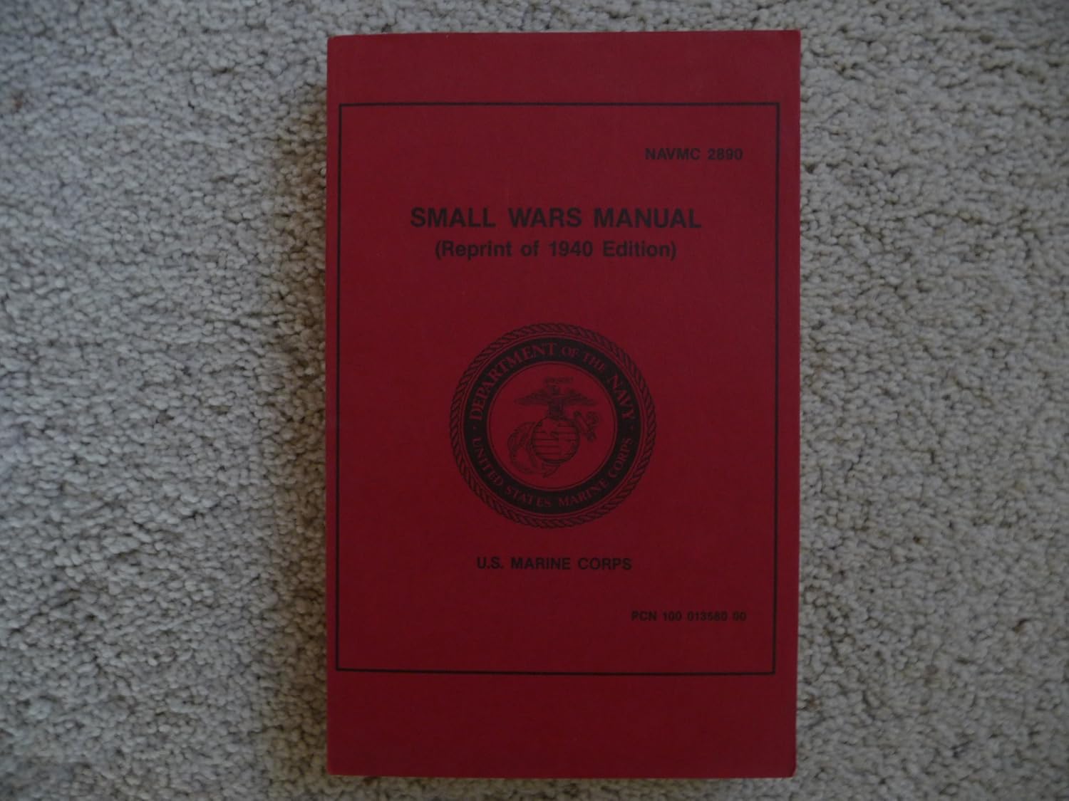 Small Wars Manual. NAVMC 2890. PCN 100 013580 00: United States Marine ...