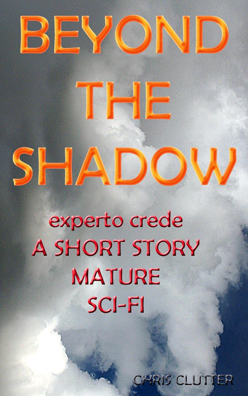 Beyond The Shadow - Kindle edition by Clutter, Christopher L, Clutter ...