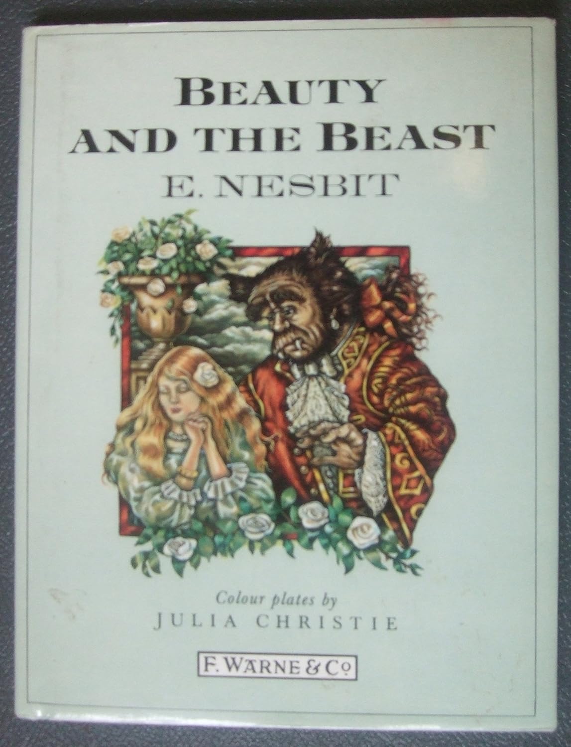 Beauty and the Beast: Nesbit, E., Christie, Julia, Perks, Barbara ...