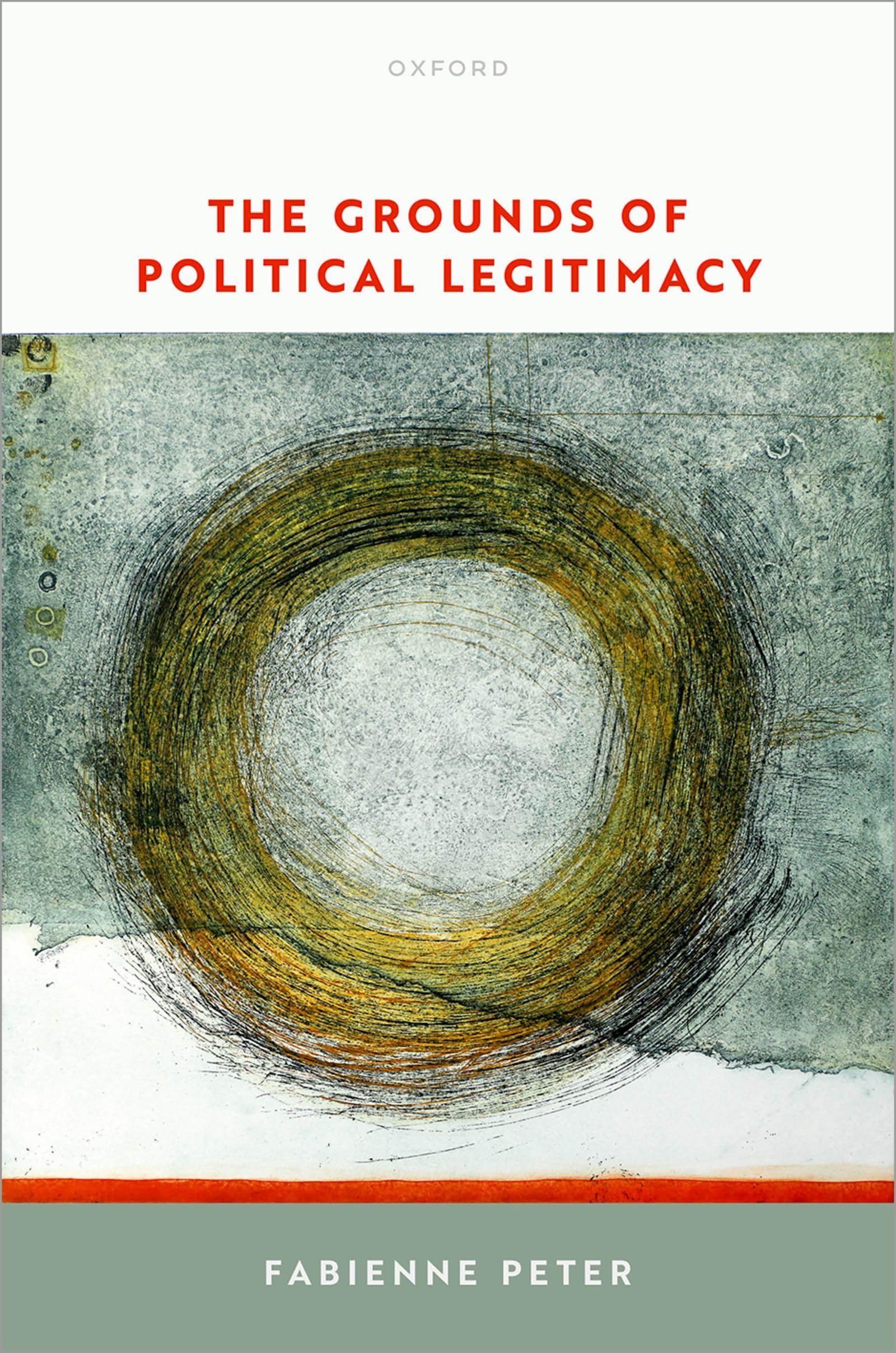 The Grounds of Political Legitimacy: Peter, Fabienne: 9780198872382 ...
