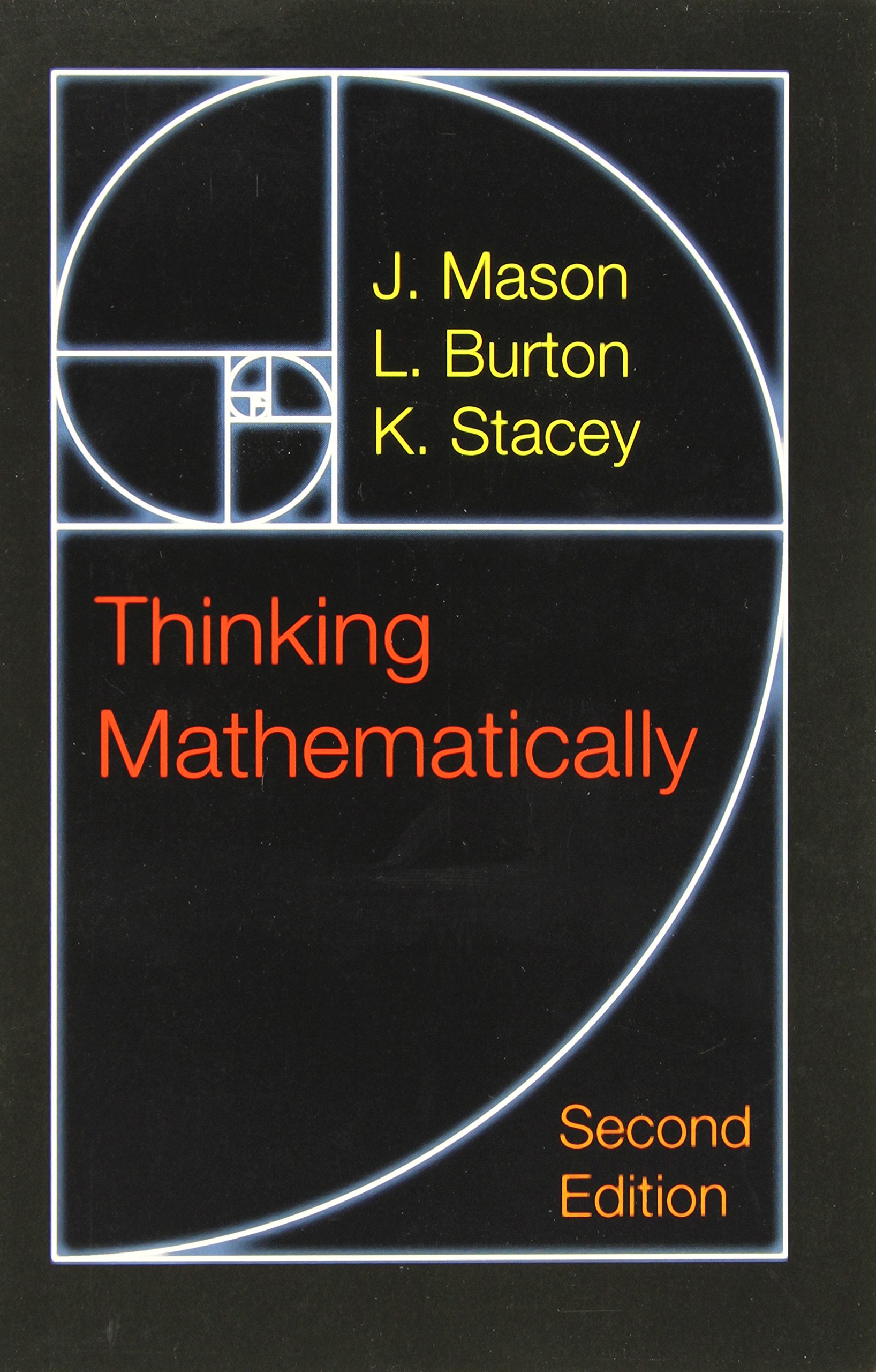 Thinking Mathematically: Amazon.co.uk: Mason, J.: 9780273728917: Books
