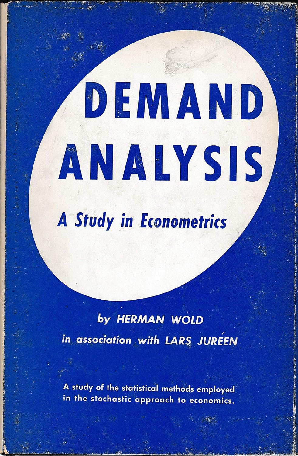 Demand Analysis: A Study in Econometrics: Wold, Herman in Association ...