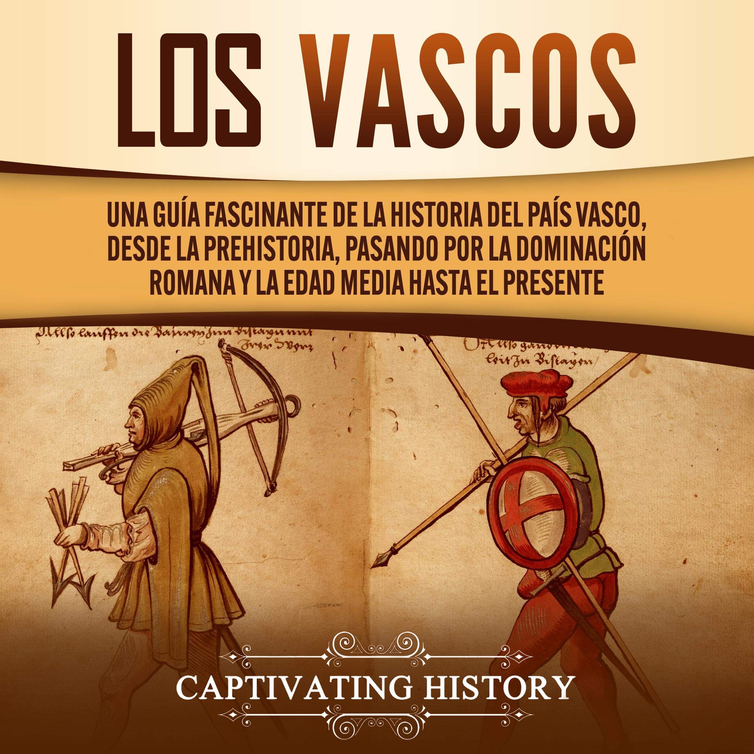 Los Vascos The Basques Una Guia Fascinante De La Historia | Desertcart ...