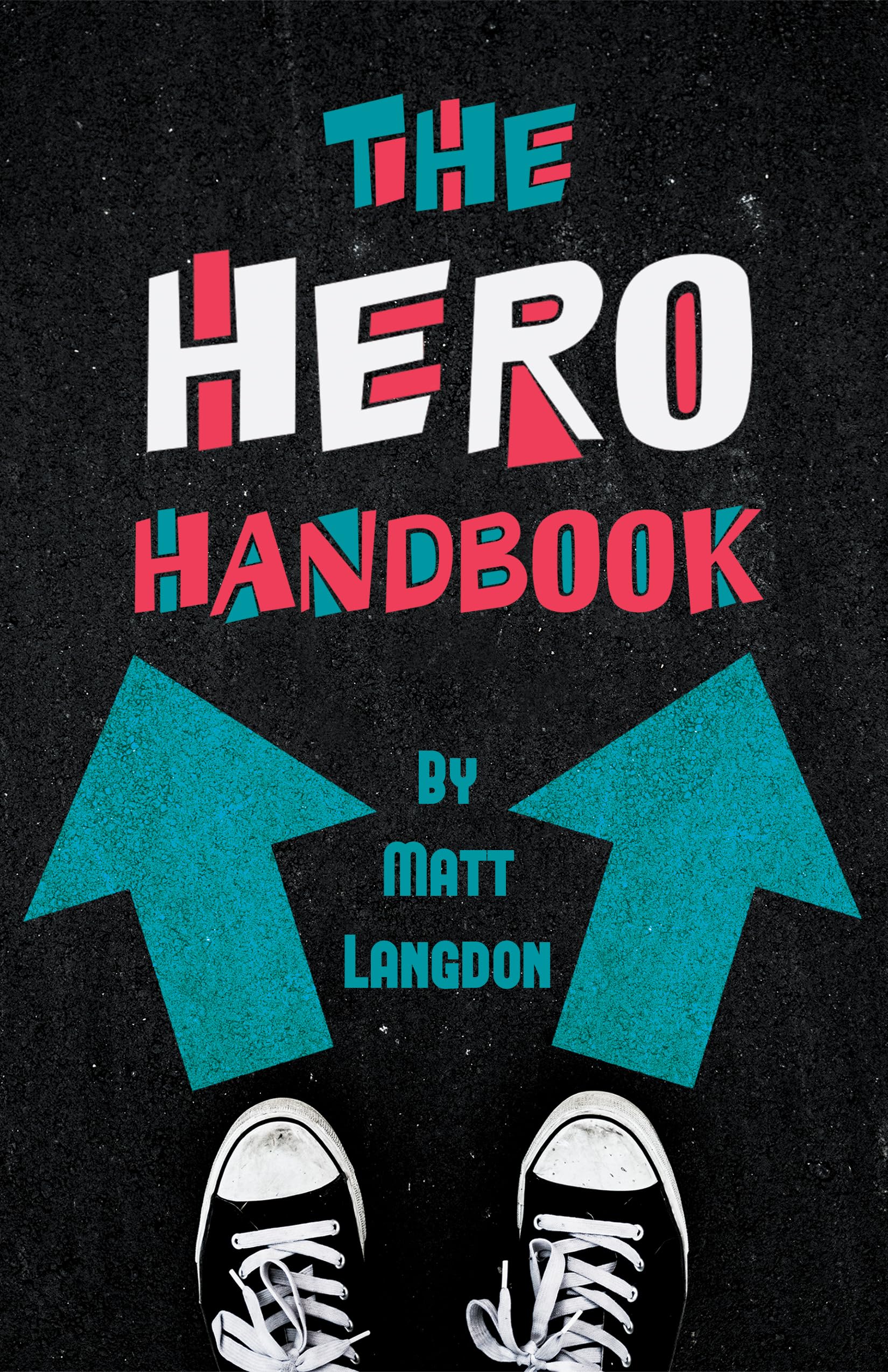 The Hero Handbook: Langdon, Matt: 9781433827969: Amazon.com: Books