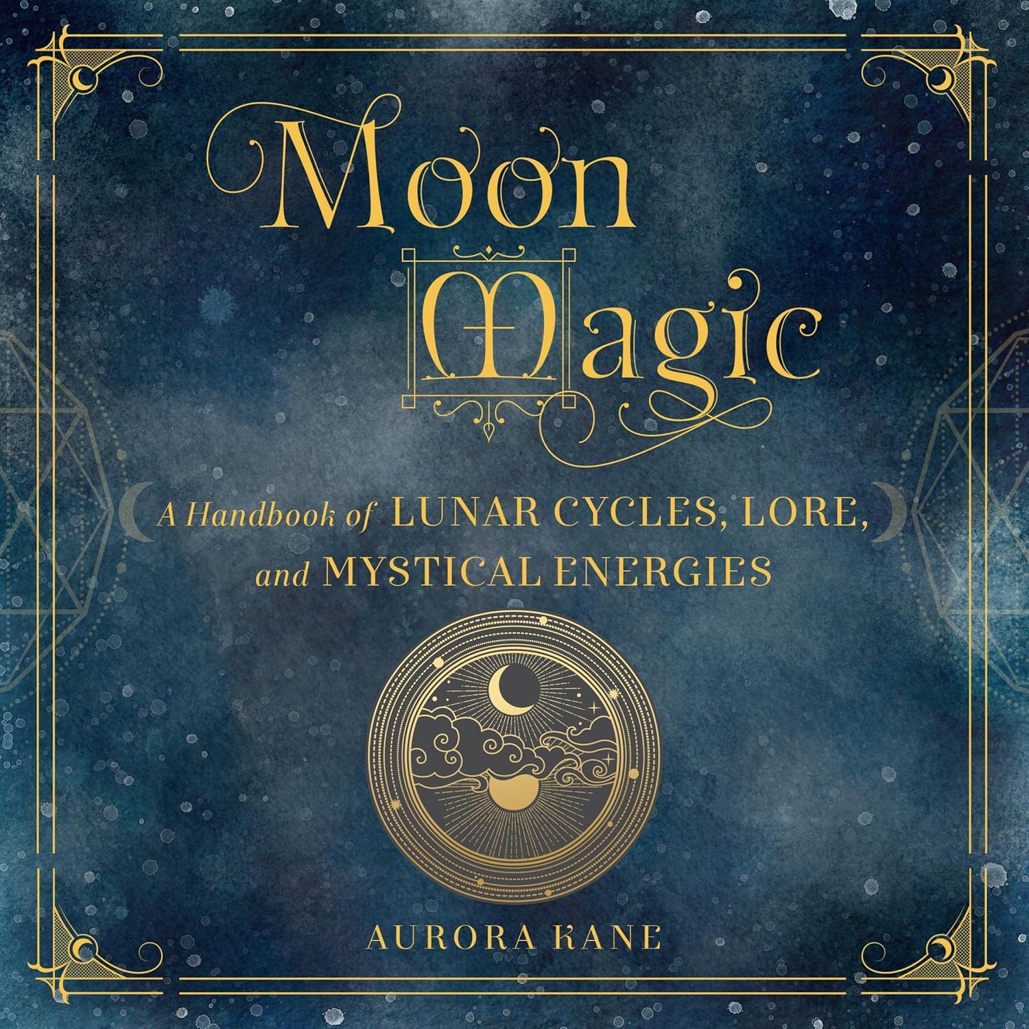 Amazon.com: Moon Magic: A Handbook of Lunar Cycles, Lore, and Mystical ...