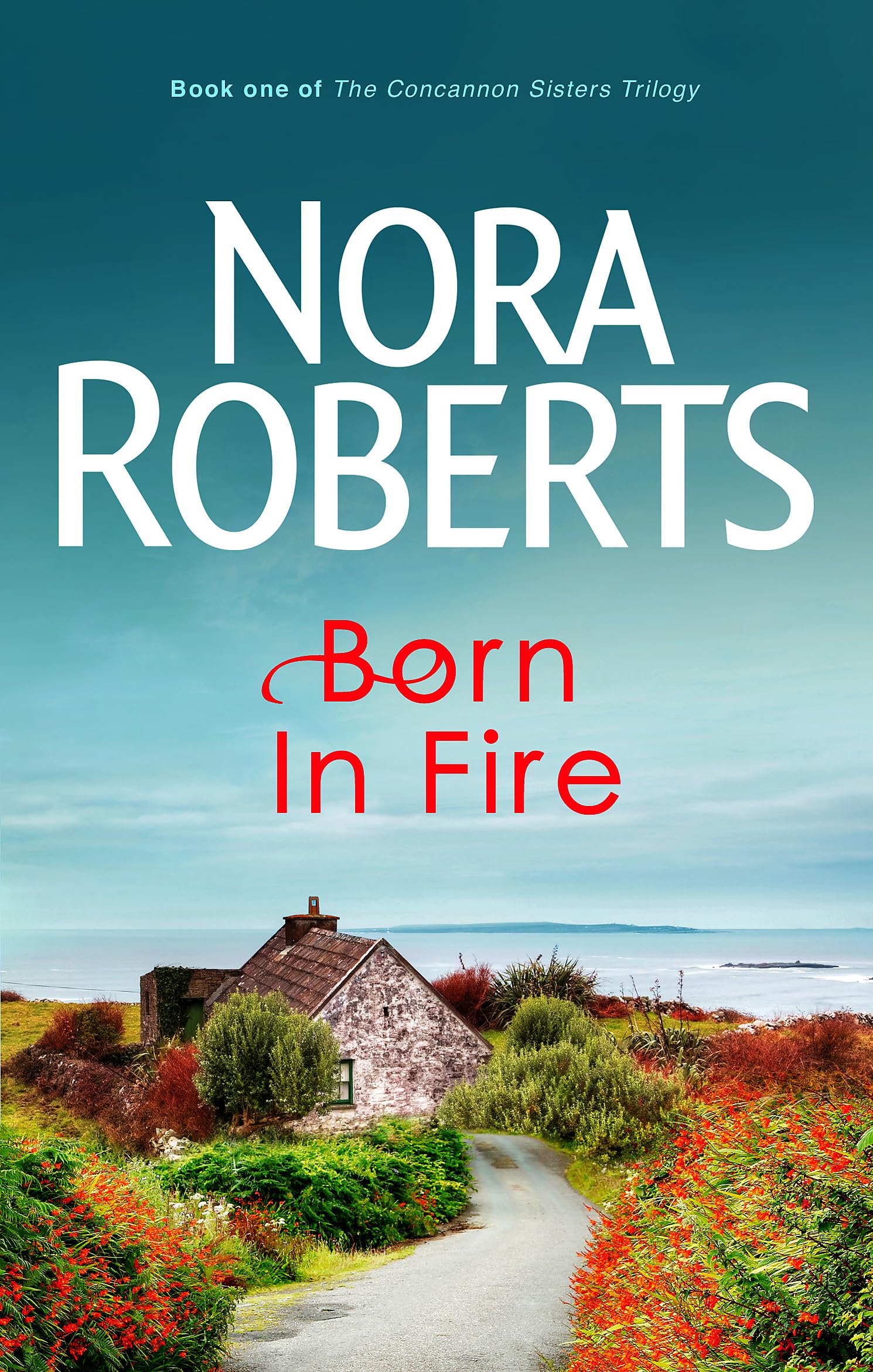 Amazon | Born In Fire: Number 1 in series (Concannon Sisters Trilogy ...
