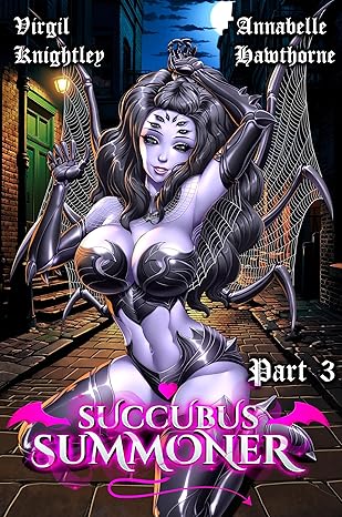 Succubus Summoner 3: A High Fantasy Romance - Kindle edition by Knightley, Virgil, Hawthorne ...