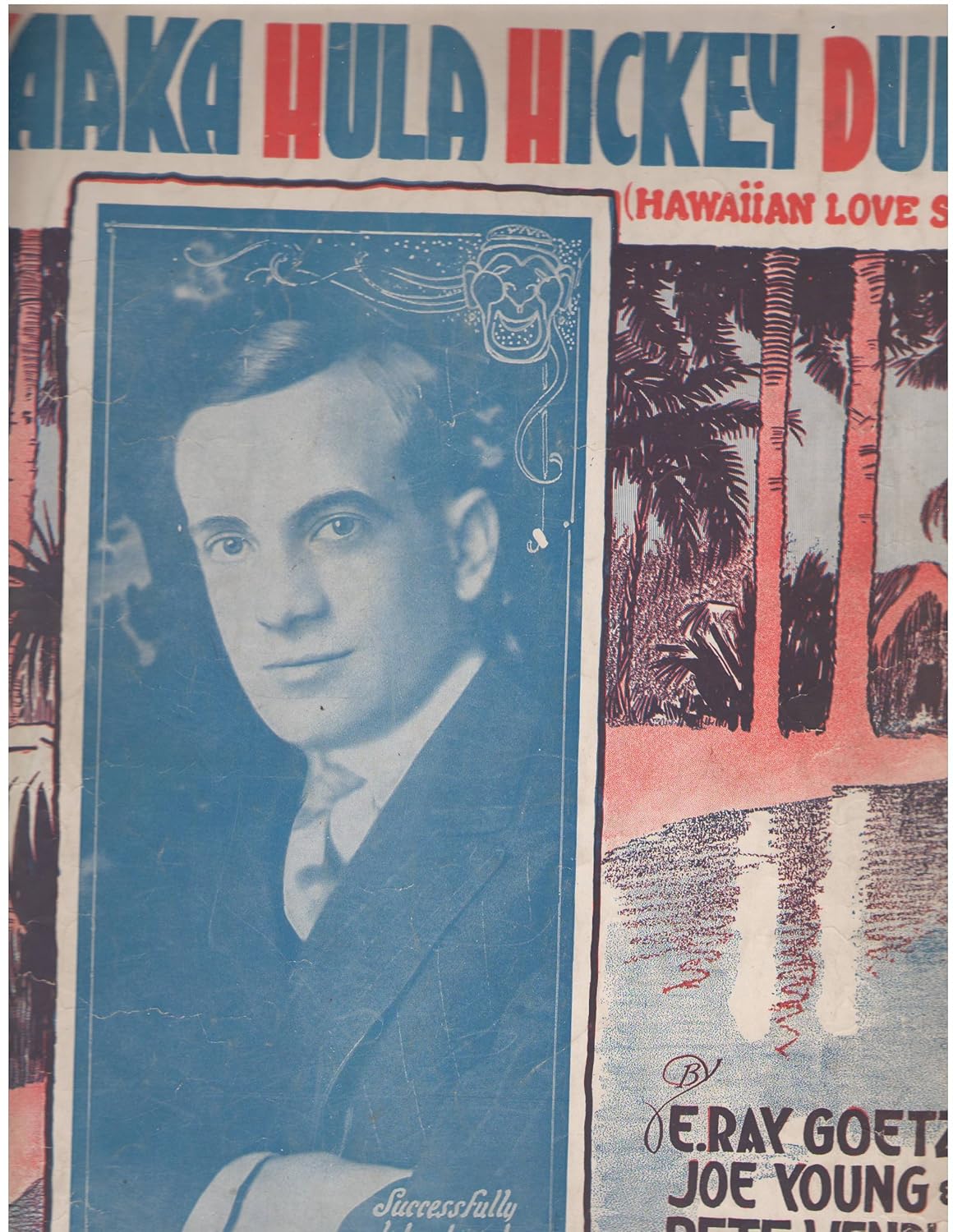 Yaaka Hula Hickey Dula (Hawaiian Love Song): Sheet Music Introduced by ...