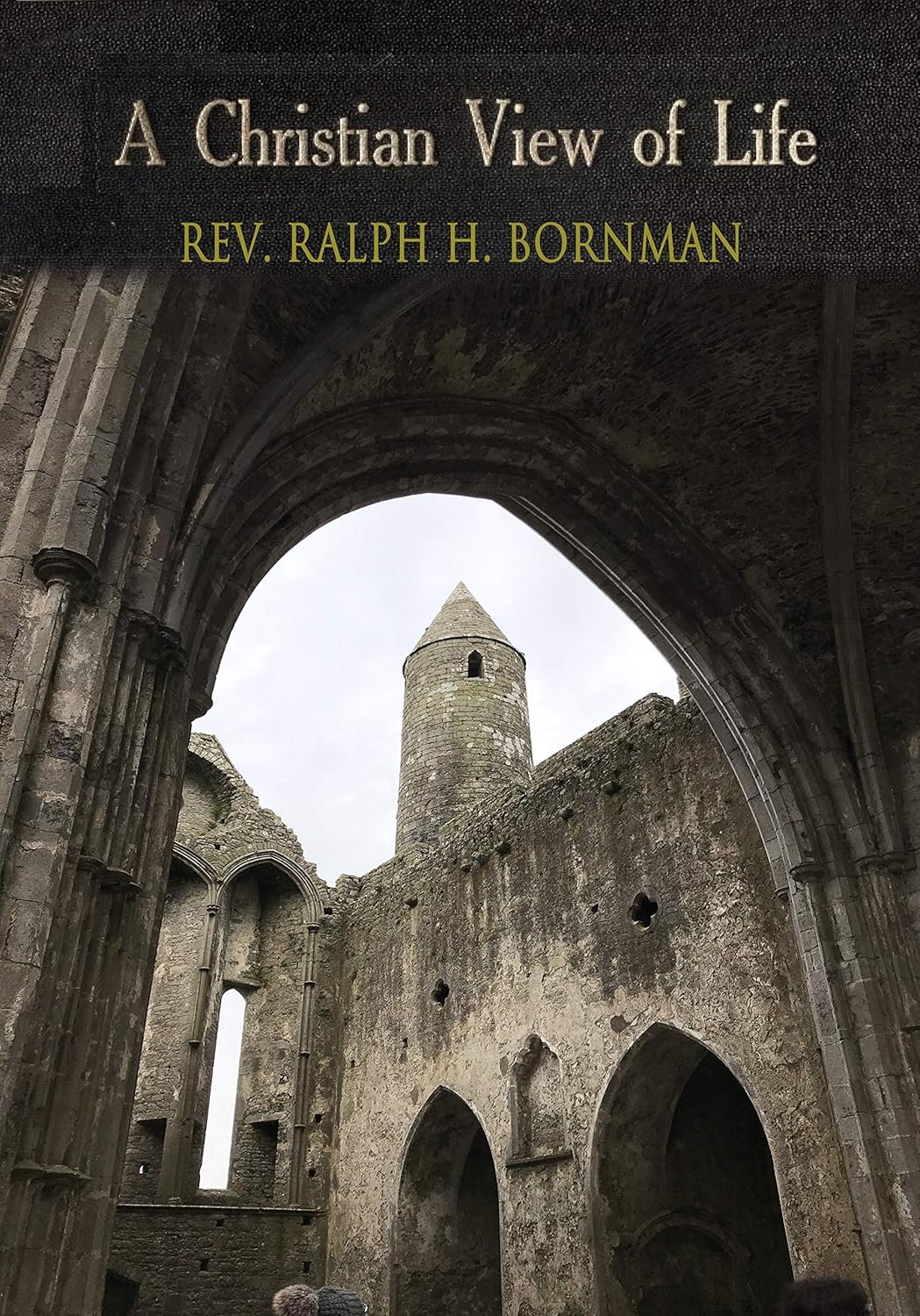 A Christian View of Life: Devotional Discourses - Kindle edition by ...