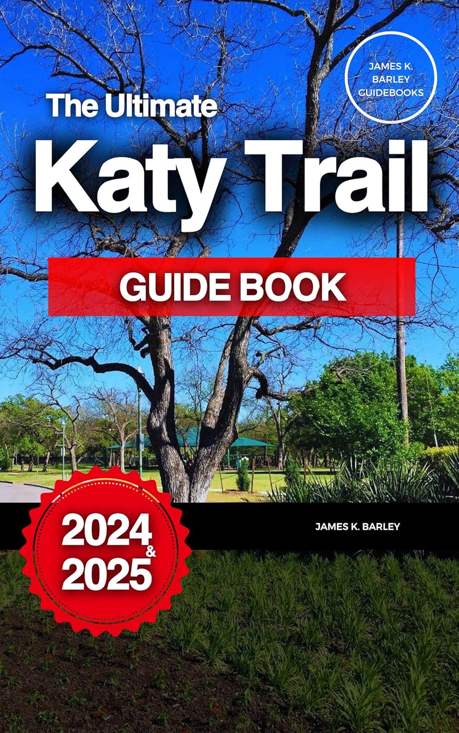 The Ultimate Katy Trail Guide Book: An Explorer's Companion To ...