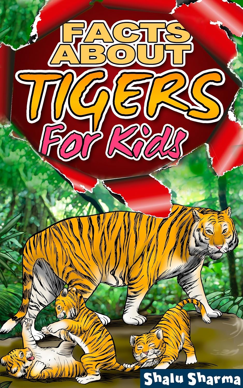 Facts About Tigers - For Kids - Kindle edition by Sharma, Shalu ...