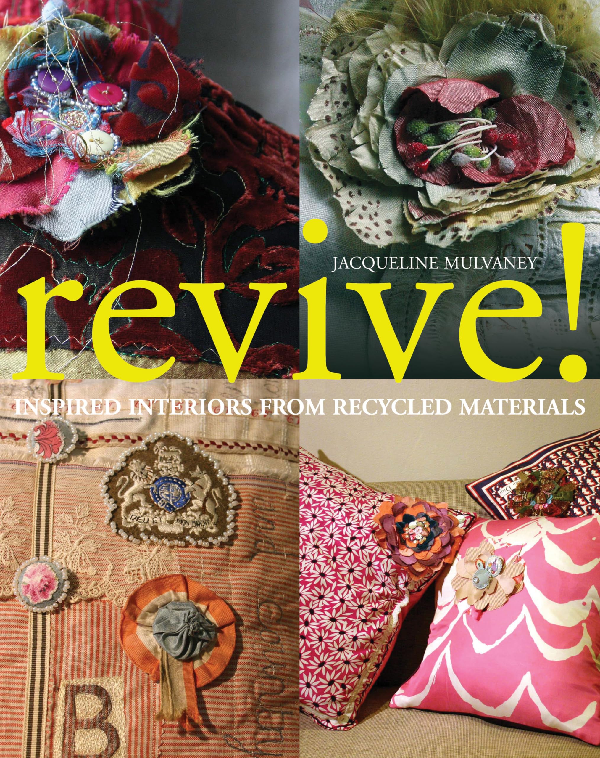 Revive!: Inspired Interiors from Recycled Materials: Amazon.co.uk ...