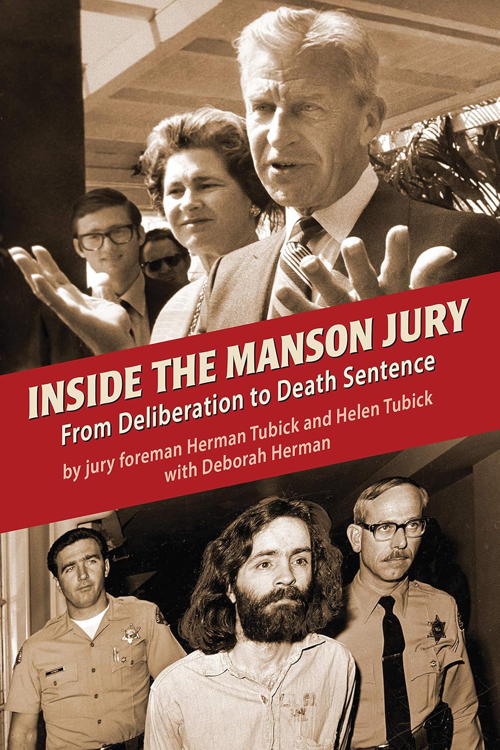 Inside the Manson Jury: From Deliberation to Death Sentence: Tubick ...