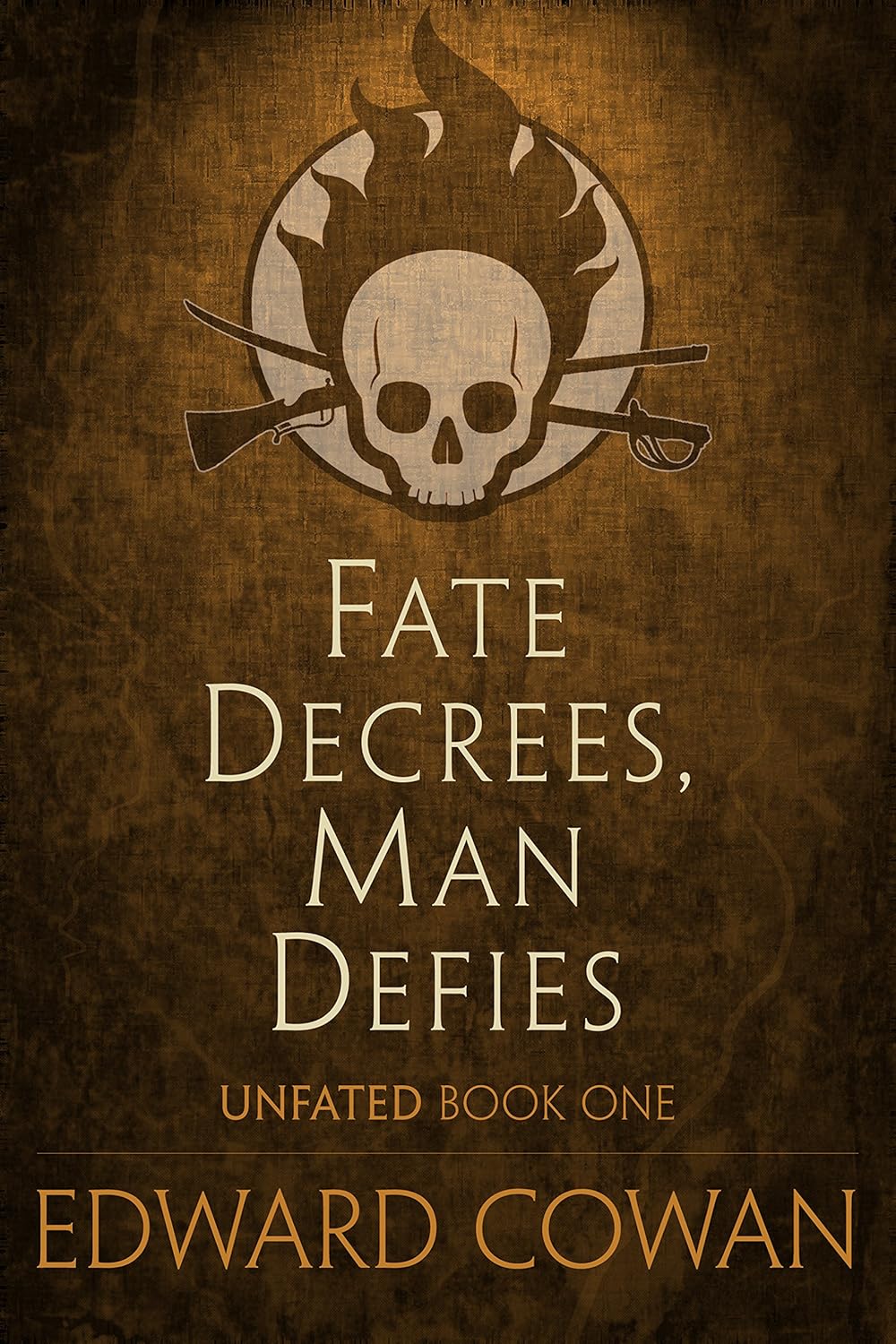 Amazon.com: Fate Decrees, Man Defies: Unfated, Book One eBook : Cowan ...