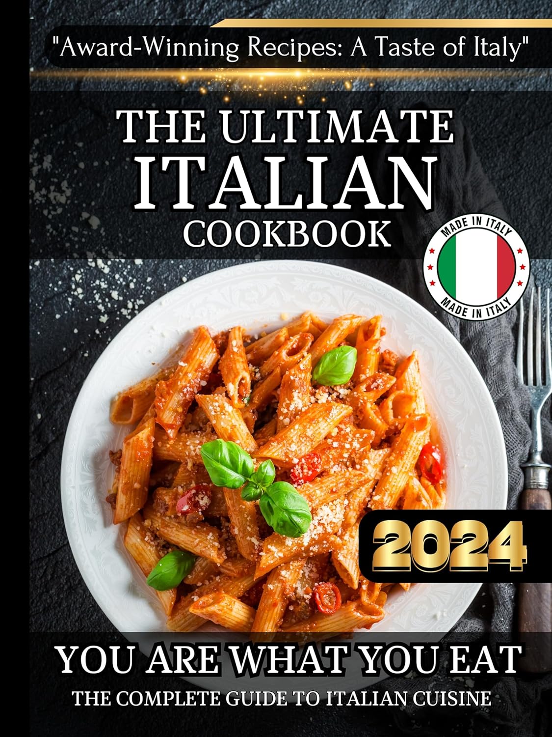 Amazon.com: The Ultimate Italian Cookbook: the complete guide to ...