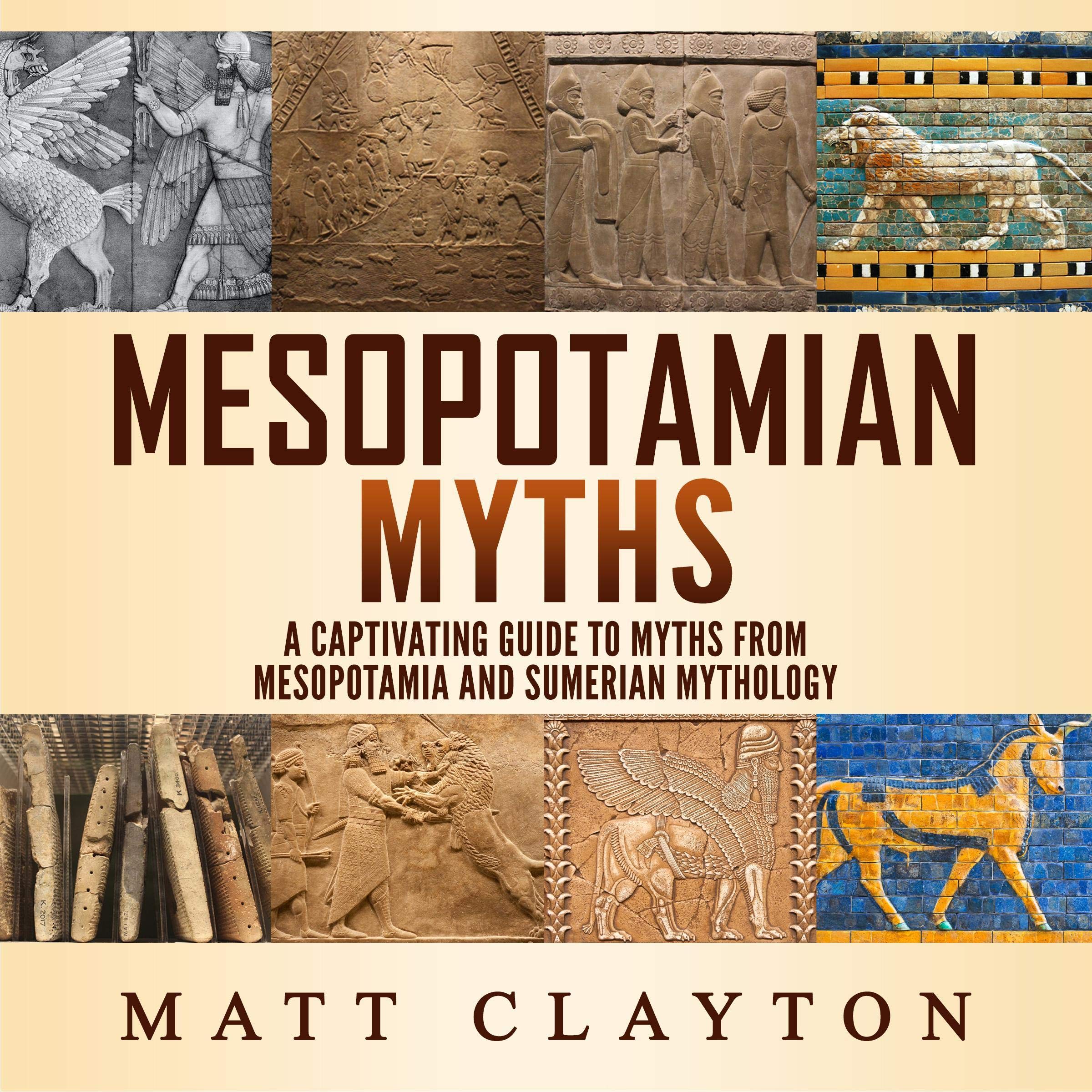 Buy Mesopotamian Myths: A Captivating Guide to Myths from Mesopotamia ...