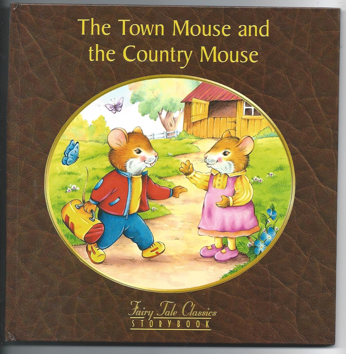 The Town Mouse and the Country Mouse (Fairy Tale Classics Storybook ...