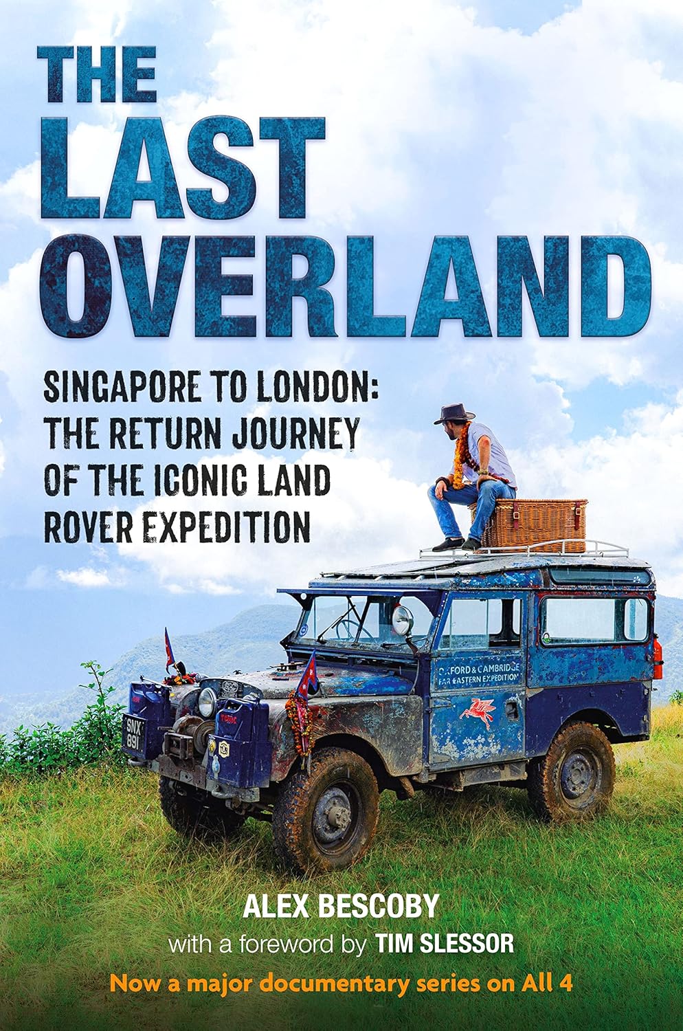 The Last Overland: Singapore to London: The Return Journey of the ...