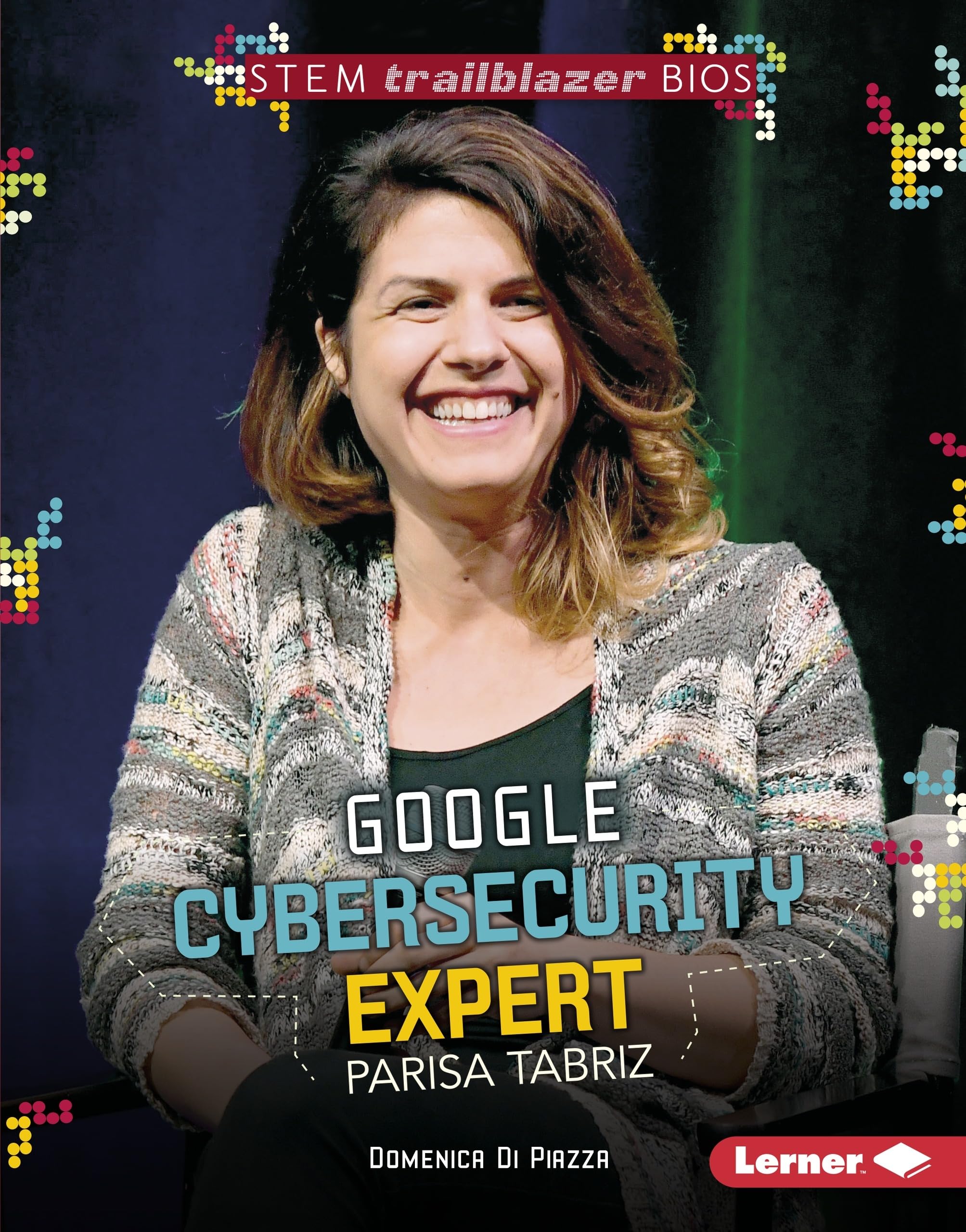 Google Cybersecurity Expert Parisa Tabriz (STEM Trailblazer Bios): Di ...
