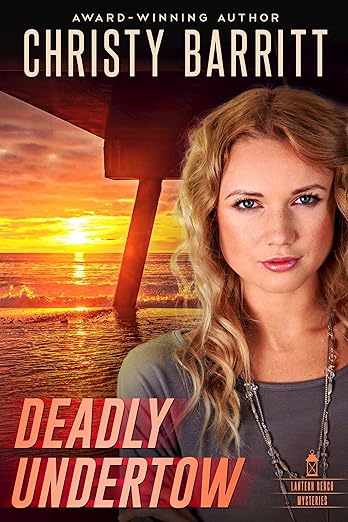 Amazon.com: Deadly Undertow (Lantern Beach Mysteries Book 6) eBook : Barritt, Christy: Kindle Store