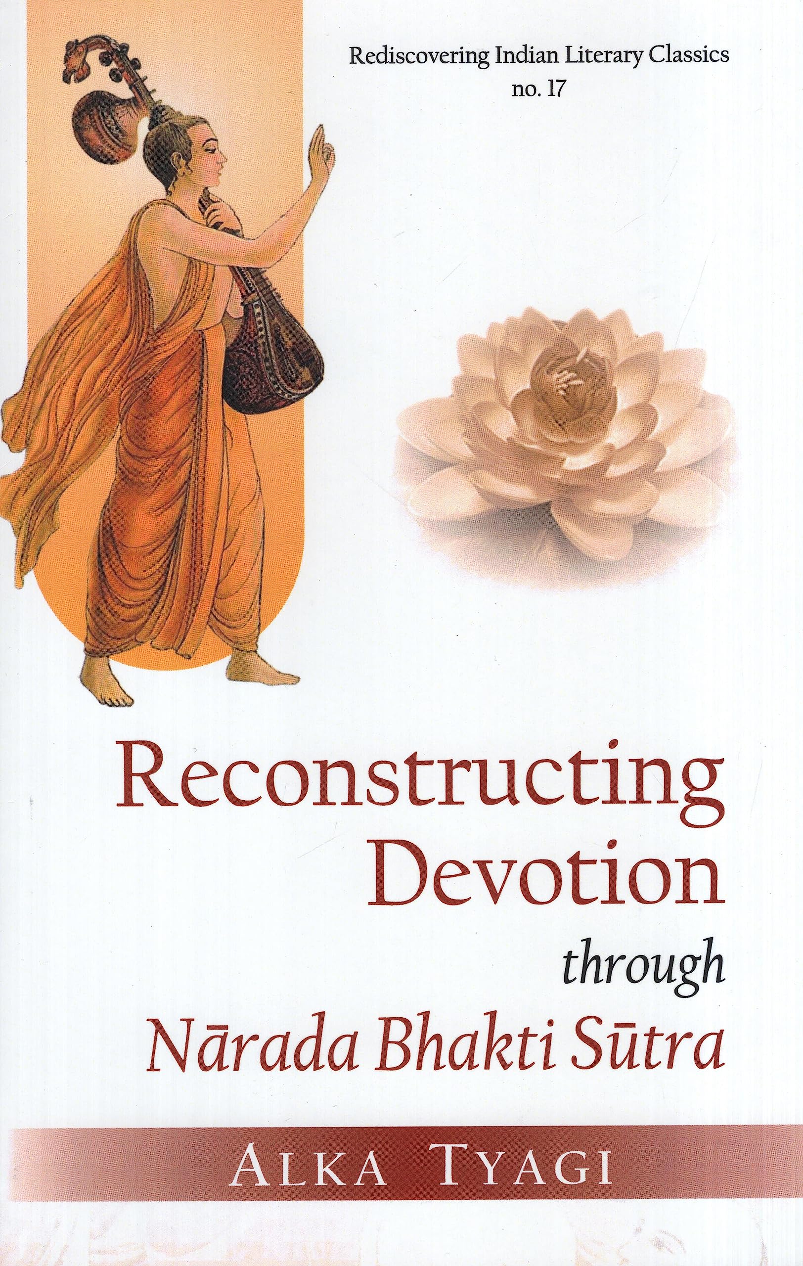 Buy Reconstructing Devotion: Through Narada Bhakti Sutra Book Online at ...