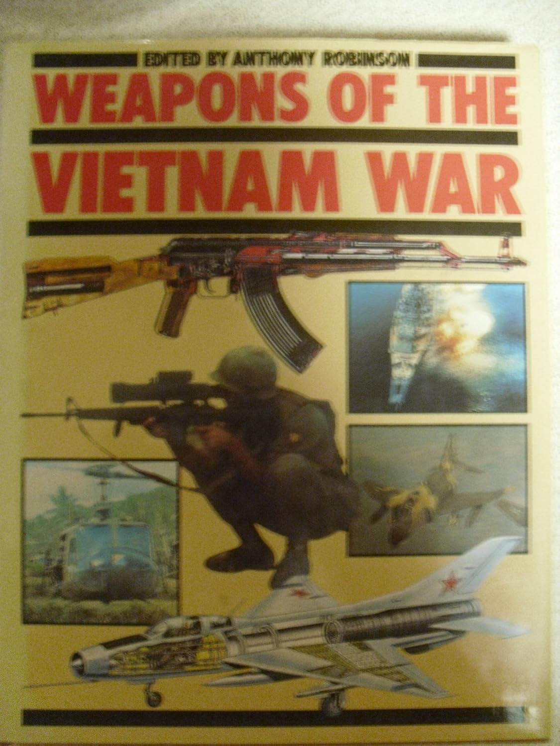 Weapons of the Vietnam War: Robinson, Anthony: 9780861241309: Amazon ...