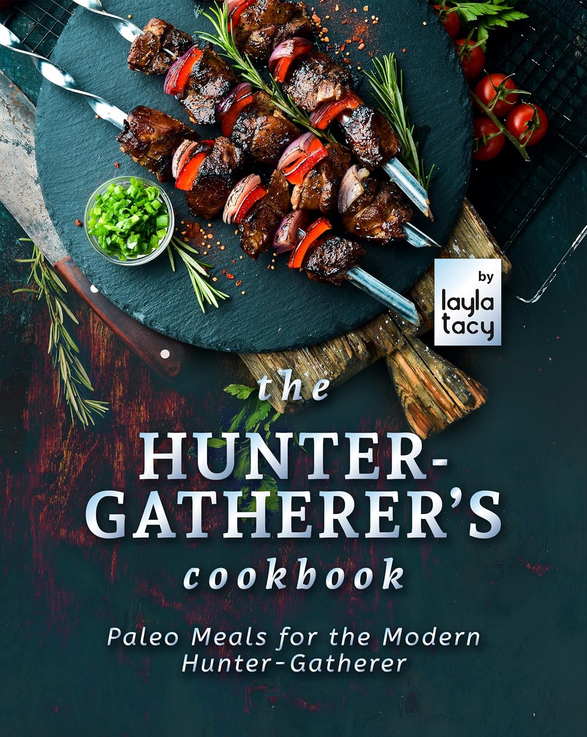 Amazon.com: The Hunter-Gatherer's Cookbook: Paleo Meals for the Modern ...