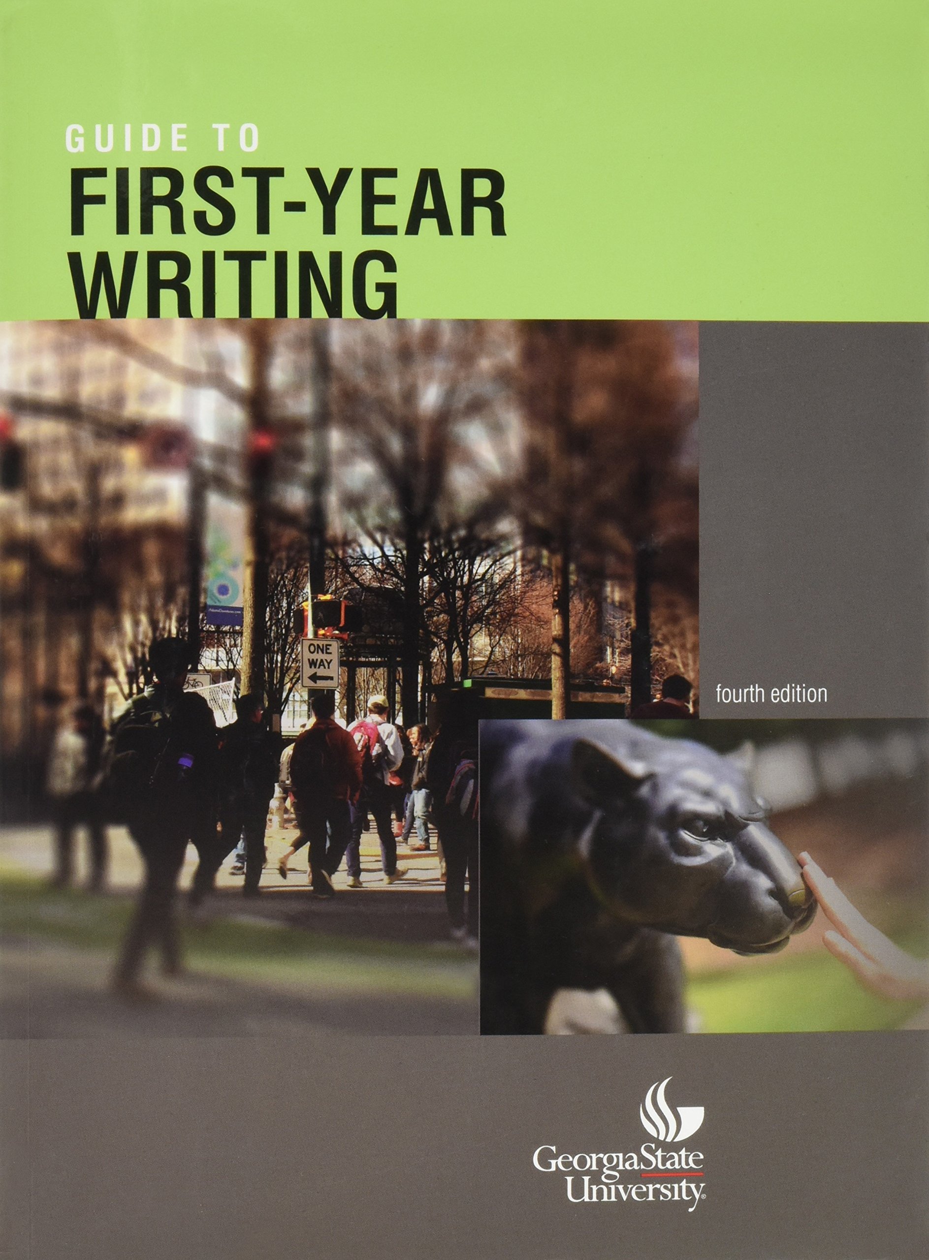 Guide to first year writing gsu fourth edition: Lynee Lewis Gaillet ...