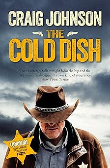 The Cold Dish: The gripping first instalment of the best-selling, award ...
