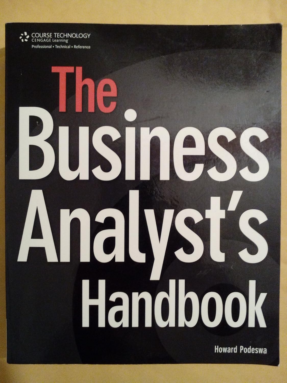 The Business Analyst's Handbook: Podeswa, Howard: 8601400575529: Amazon ...