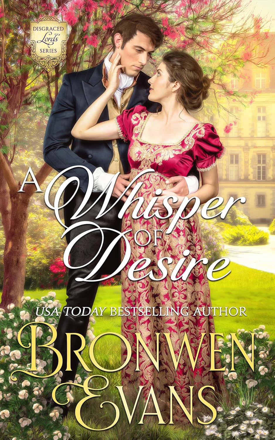 A Whisper Of Desire (The Disgraced Lords Book 4) eBook : Evans, Bronwen ...